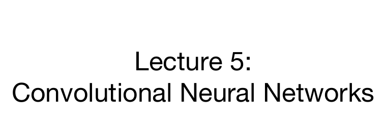 [풀잎스쿨] CS231n 5강 Convolutional Neural Networks